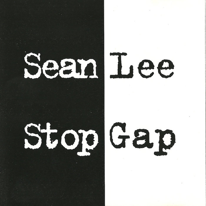 Stop Gap | Sean Lee