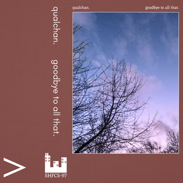 goodbye to all that. | qualchan. | Shatterfoil Industries