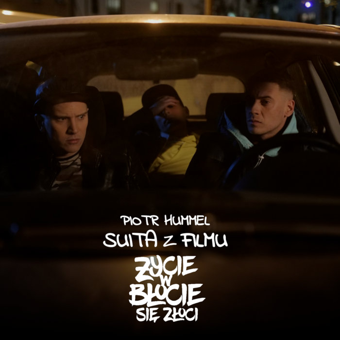 Suita z Filmu Życie w Błocie się Złoci | Piotr Hummel