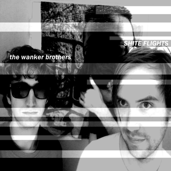 Shite Flights | The Wanker Brothers | Scauldwave Records