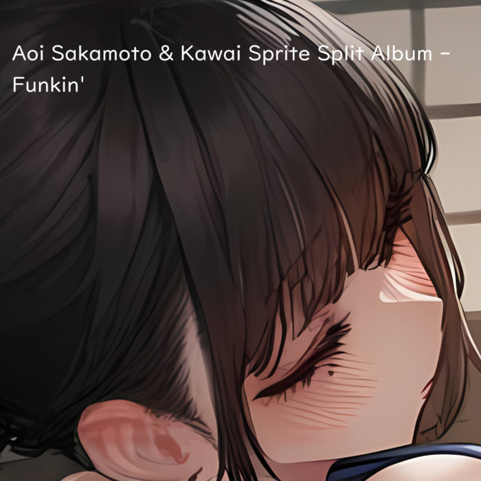 Funkin' | Aoi Sakamoto & Kawai Sprite (Drug Pop) | KANATASOTRAX