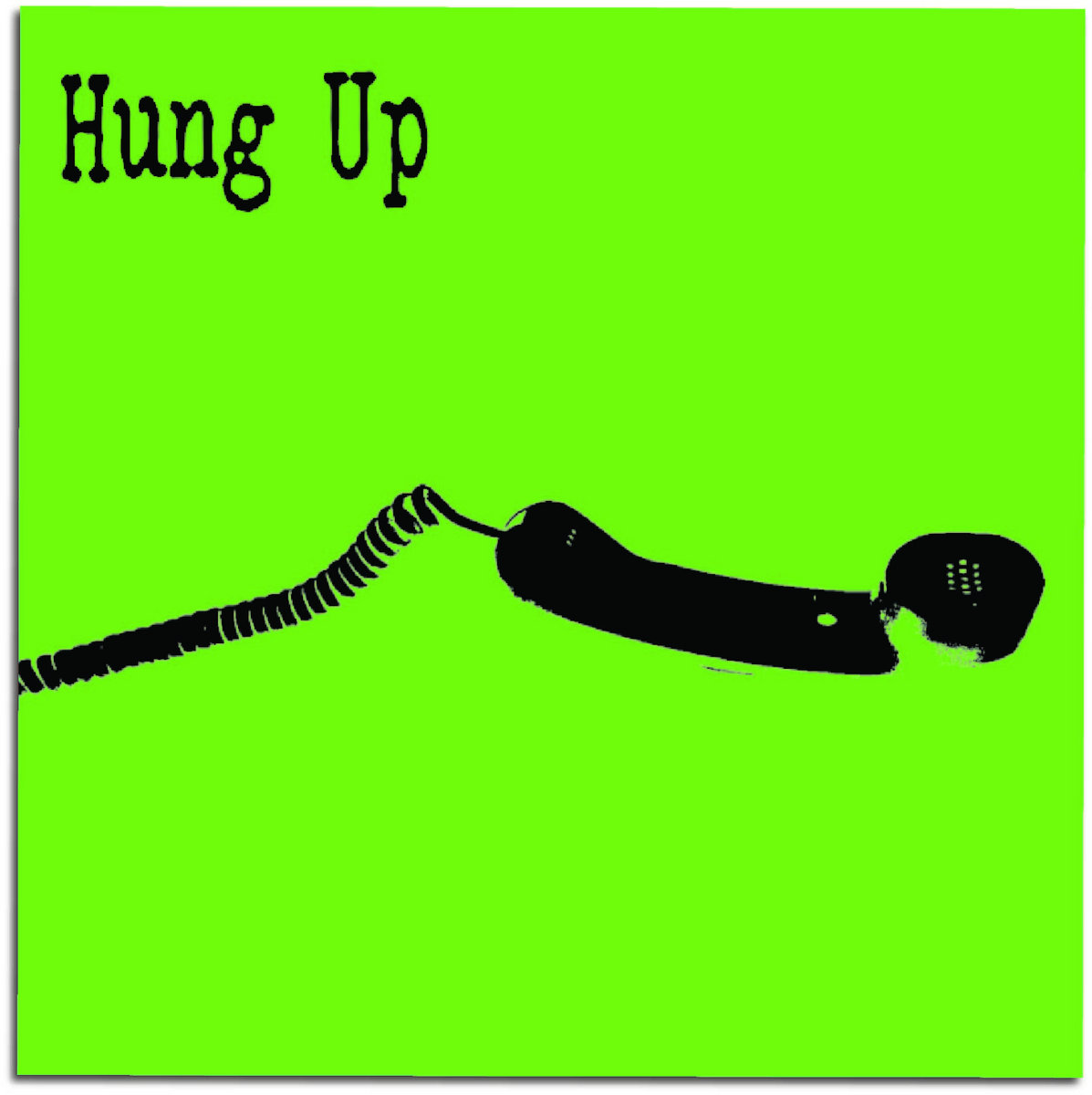 Hung Up - Hung Up | Hung Up