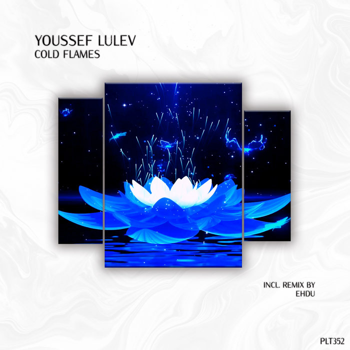 Cold Flames (Incl. Remix by EHDU) | Youssef Lulev | Polyptych