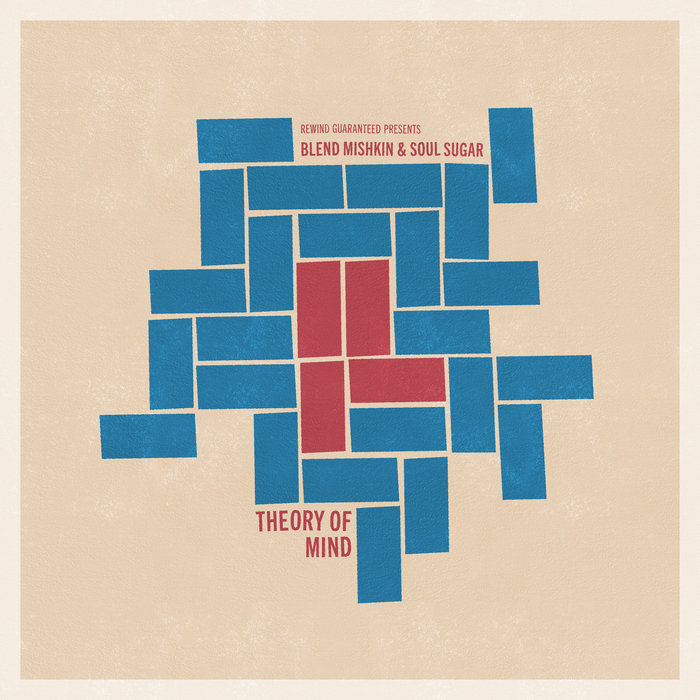 Theory of Mind | Blend Mishkin & Soul Sugar | Blend Mishkin