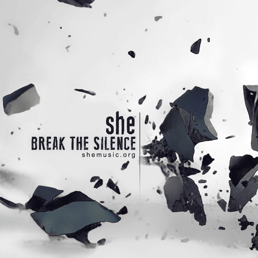 Break The Silence | she