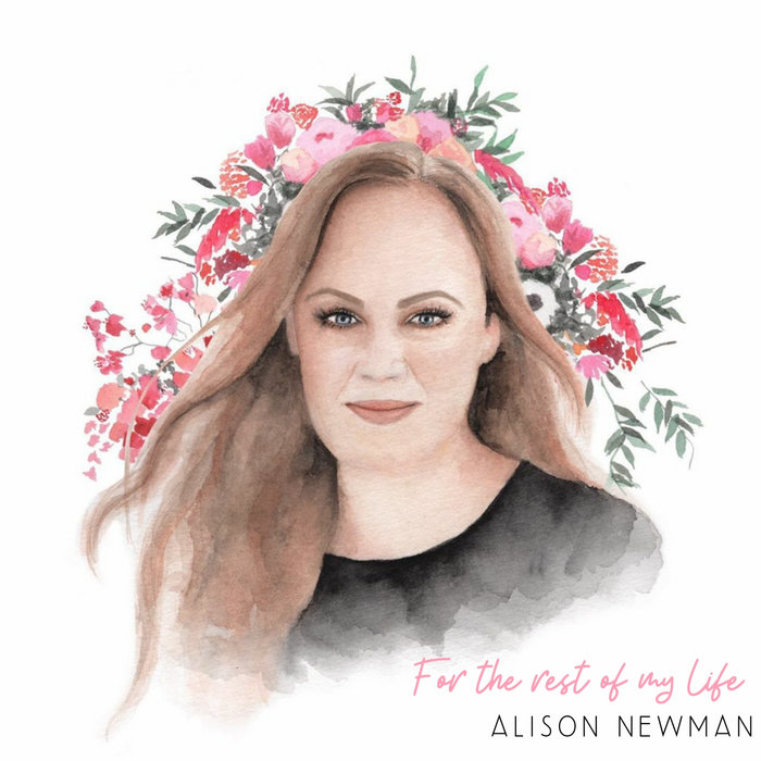 For the rest of my life | Alison Newman