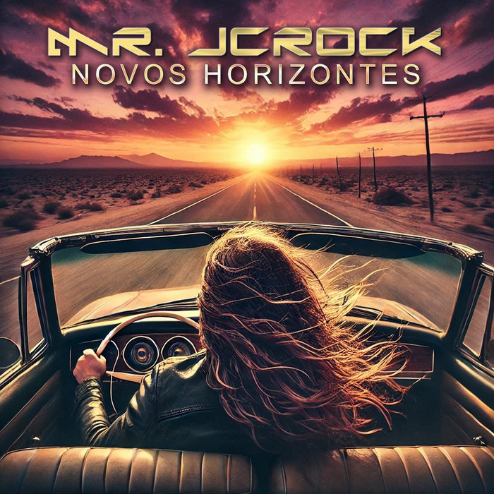 Novos Horizontes | Mr. JC Rock
