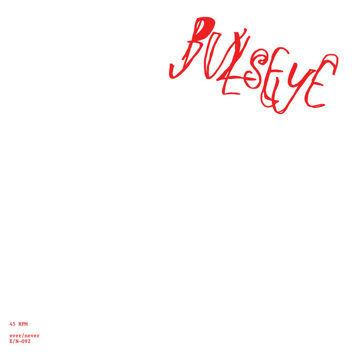 Bullseye | Bullseye | ever/never records