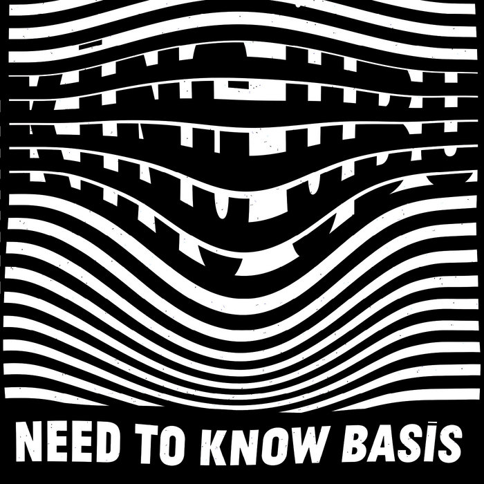 Need To Know Basis | King Ubu