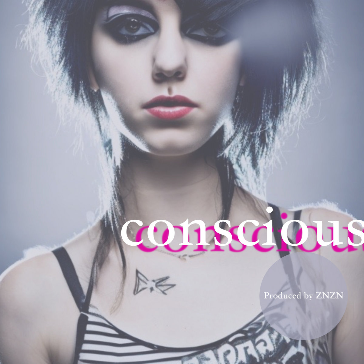 CONSCIOUS Produced By ZNZN | ZNZN | Bourgeoisie records