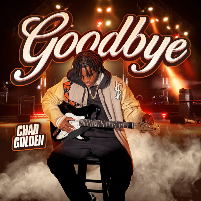 Goodbye | Chad Golden