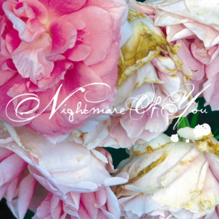 Nightmare Of You | Nightmare Of You