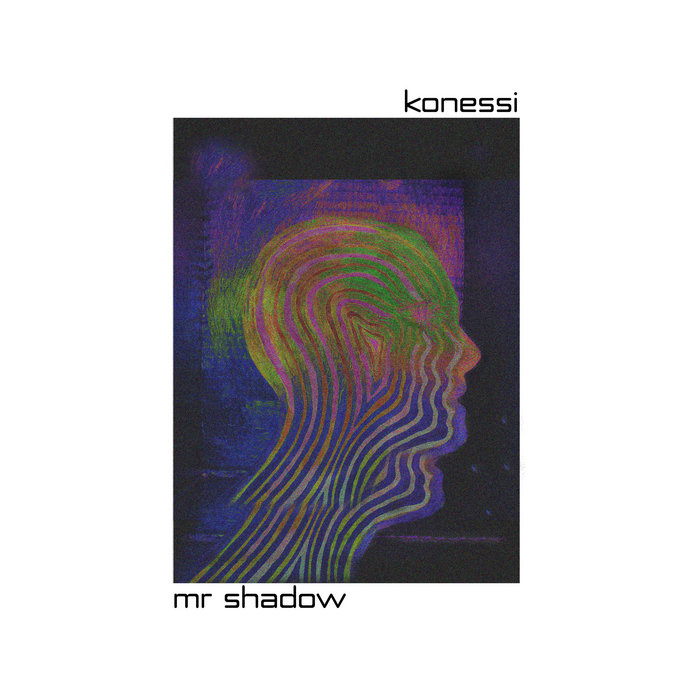 Mr. Shadow EP | Konessi