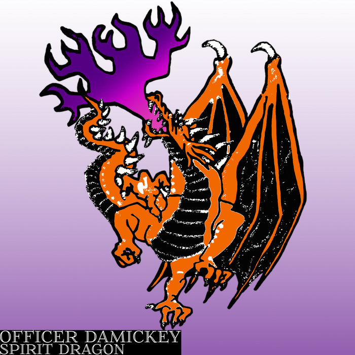 Spirit Dragon | Officer DaMickey