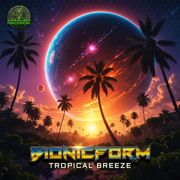 TROPICAL BREEZE (Free Download) | BionicForm | Shamanism Records