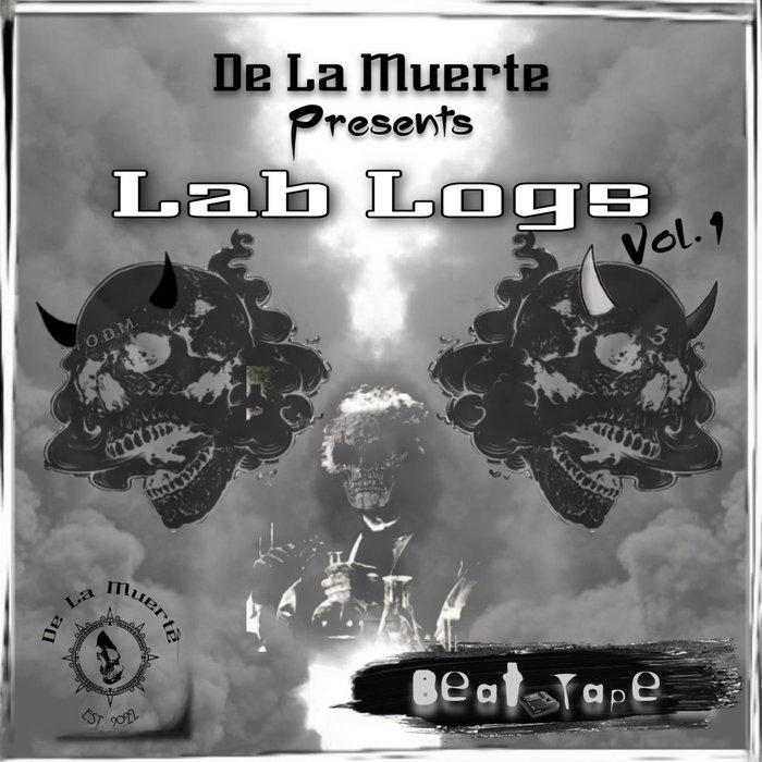 Lab Logs Vol. 1 | De La Muerte