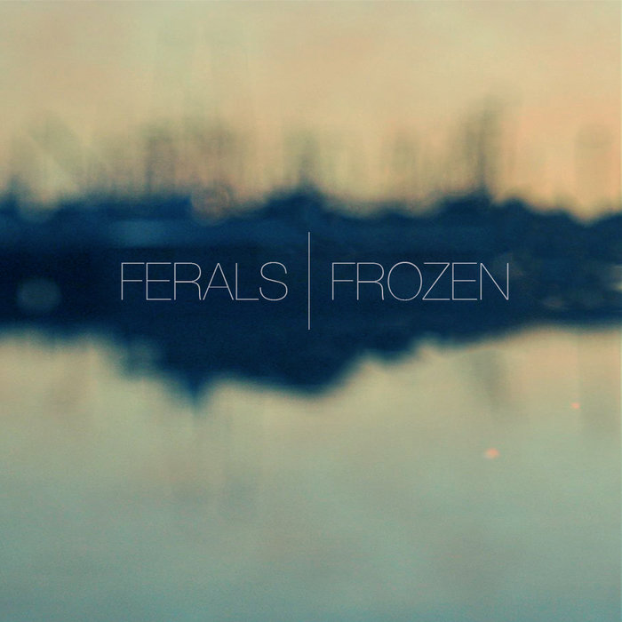 Frozen - Single | Ferals