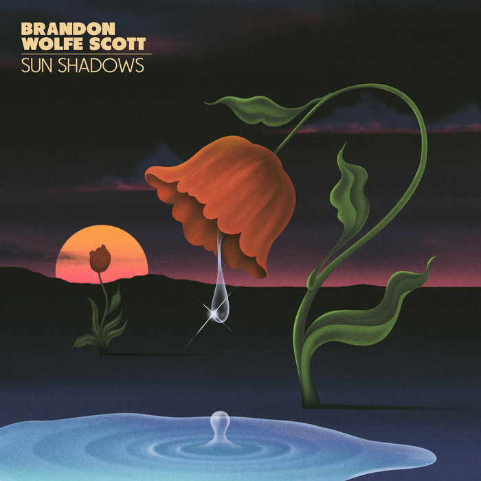 Sun Shadows | Brandon Wolfe Scott | Dine Alone Records