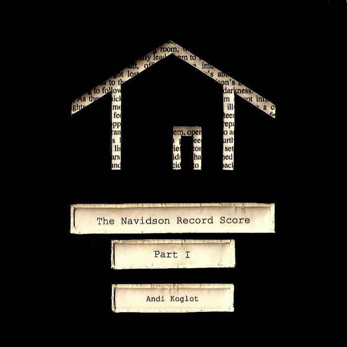 The Navidson Record Score - Part I | Andi Koglot