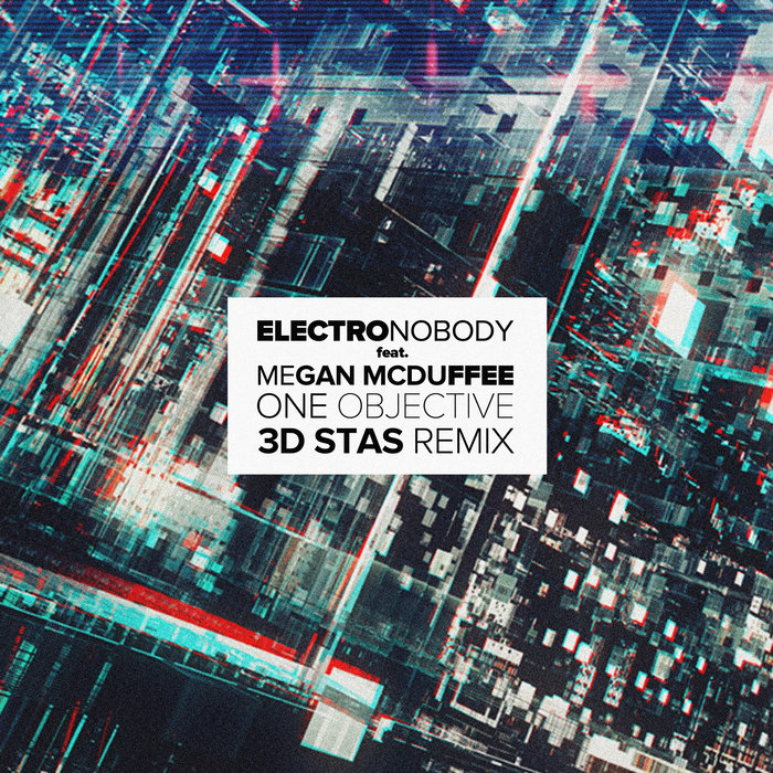 One Objective (feat. Megan McDuffee) (3D Stas Remix) | ElectroNobody