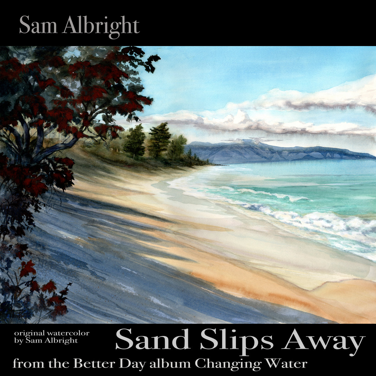 Sand Slips Away | Sam Albright