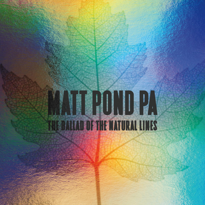 The Ballad of the Natural Lines | matt pond PA