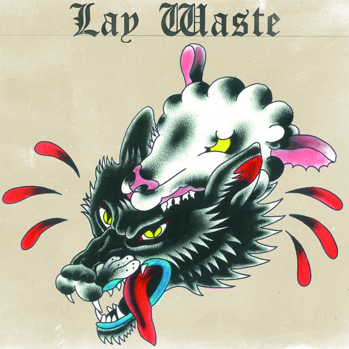 Lay Waste | Lay Waste | GTR Records