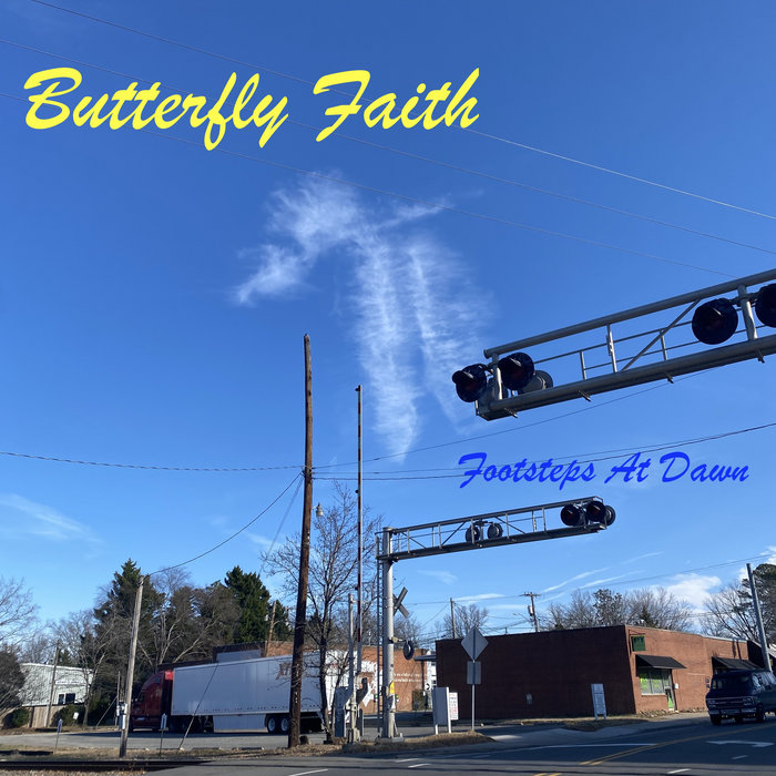 Butterfly Faith | Footsteps at Dawn