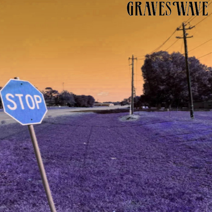 GravesWave Vol 0 | Brian "Graves" Arbuckle