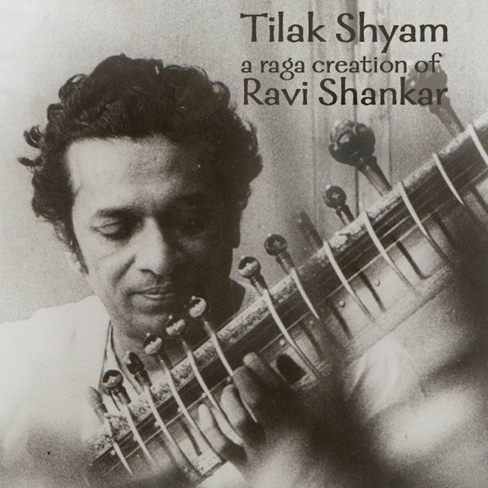 Tilak Shyam: a tribute to Ravi Shankar | Paul Livingstone