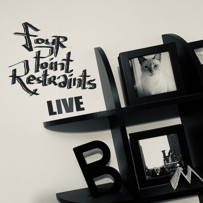 Live (Compilation) | Four Point Restraints