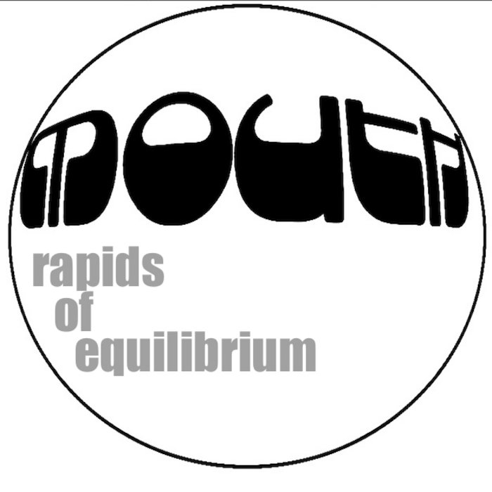 rapids of equilibrium | MOUTH