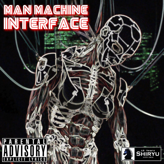 Man Machine Interface | Shiryu