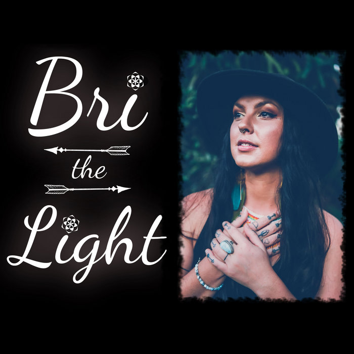 Bri the Light | Bri the Light (ft. Tucker James Music) | Bri the Light