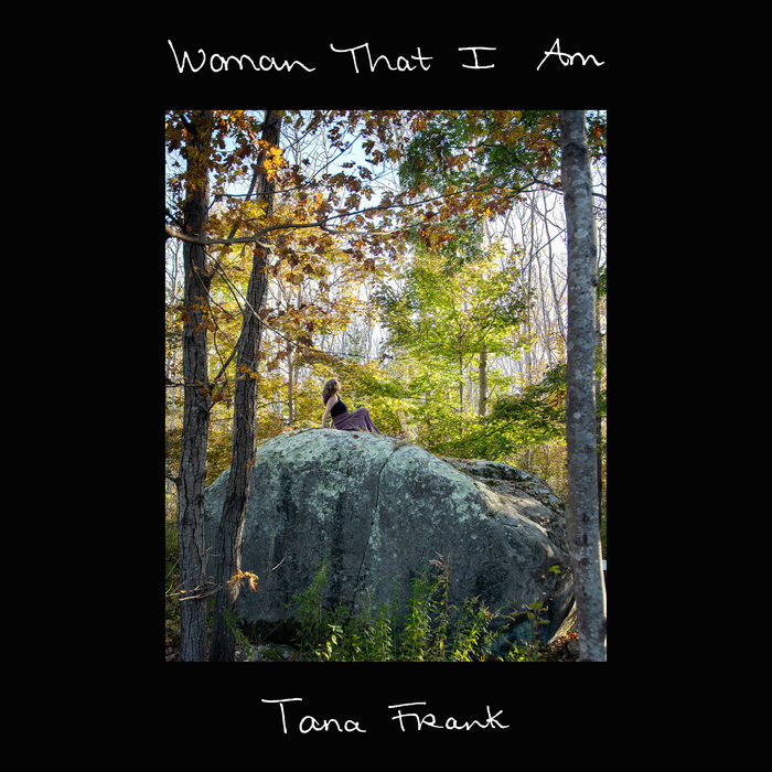 Woman That I Am | Tana Frank
