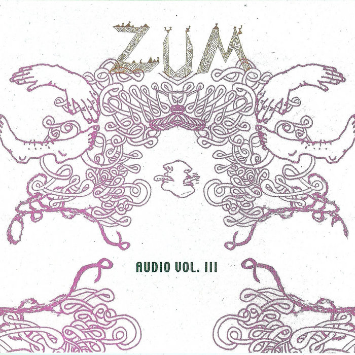 Zum Audio Vol. III | Zum Audio