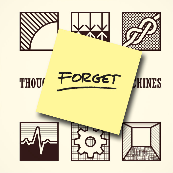 Forget + An Introduction to | Thoughts Detecting Machines