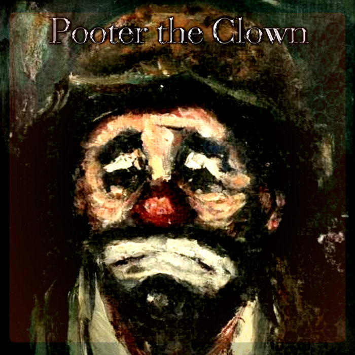 Pooter the Clown | Pooter the Clown