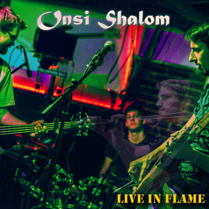 Live in Flame | Onsi Shalom
