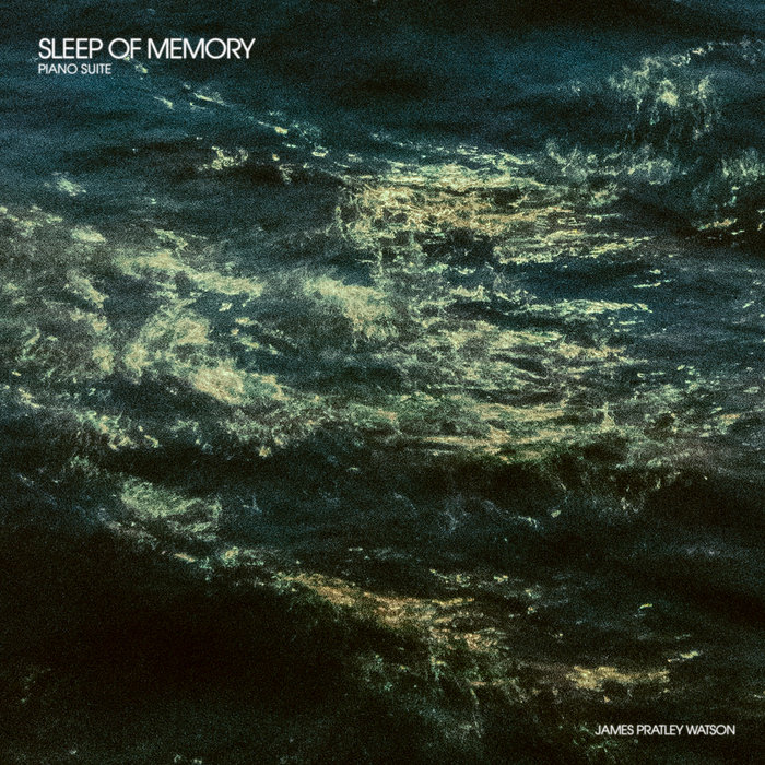 sleep of memory | James Pratley Watson