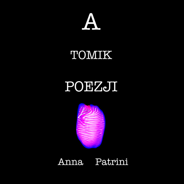 A TOMIK POEZJI | Anna Patrini