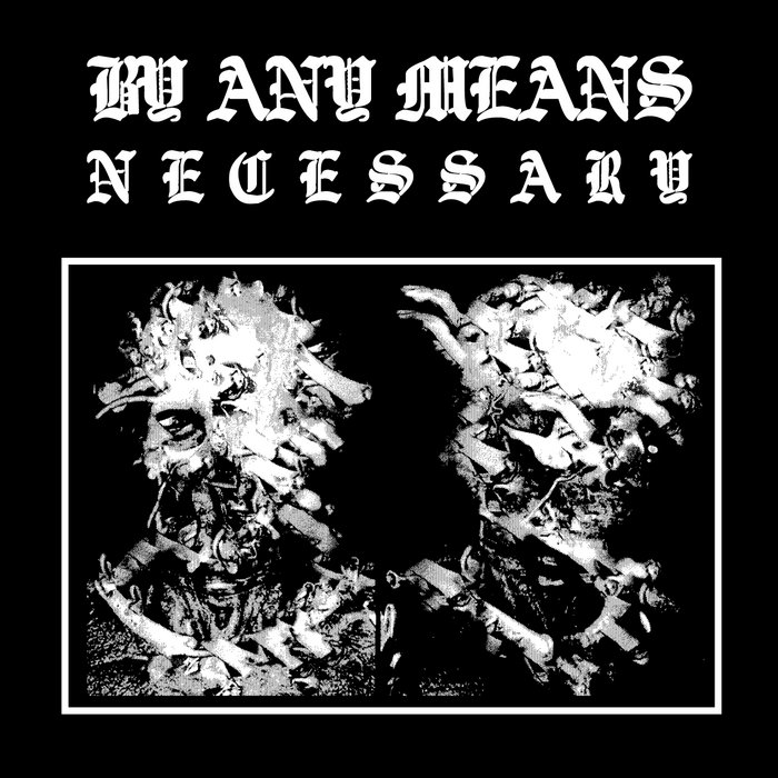 By Any Means Necessary By Any Means Necessary By Any Means Necessary By Any Means Necessary