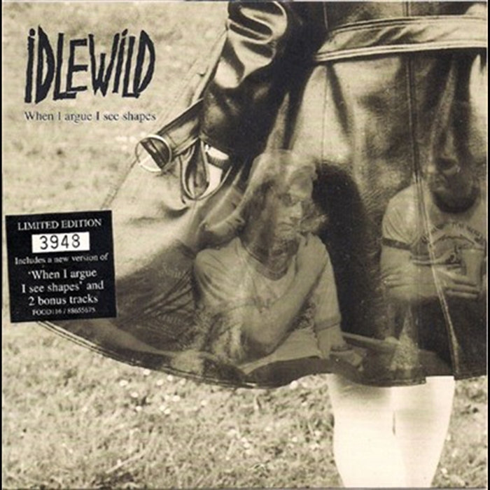 When I Argue I See Shapes | Idlewild