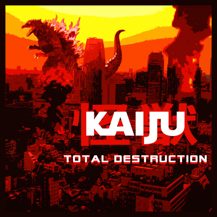 Total Destruction | Kaiju