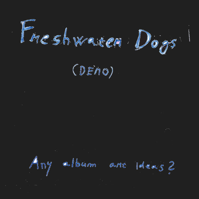 Demo | Freshwater Dogs
