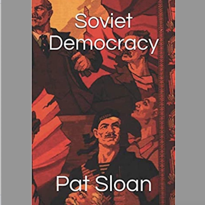 Soviet Democracy (1937) by Pat Sloan | C Ozmun