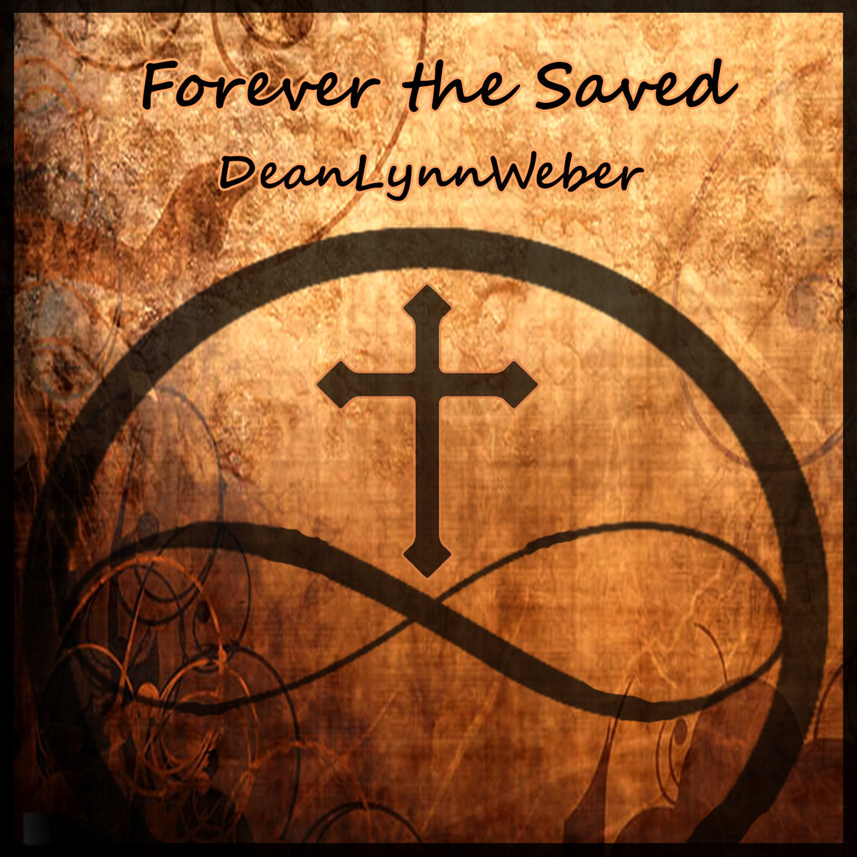 Forever the Saved | Dean Lynn Weber