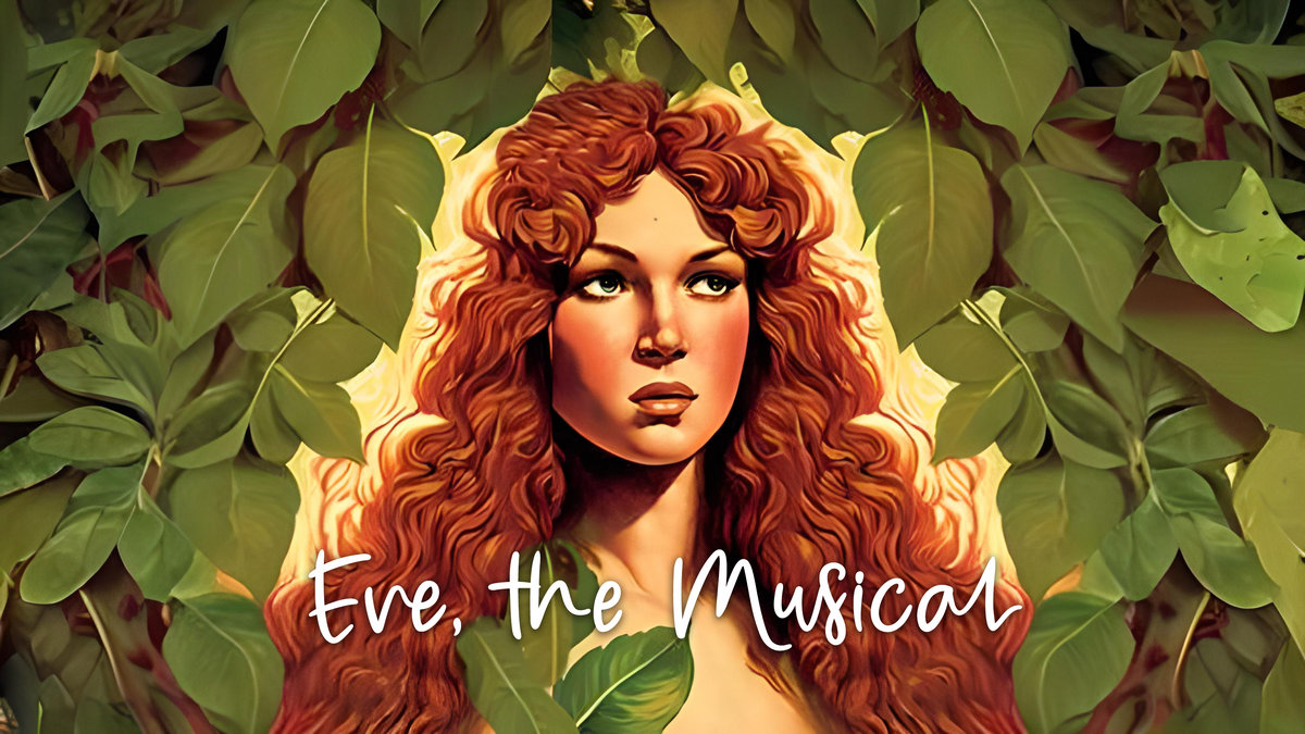 Eve the Musical | S'UnReel | Dr. Baz aka Barry Ferrier