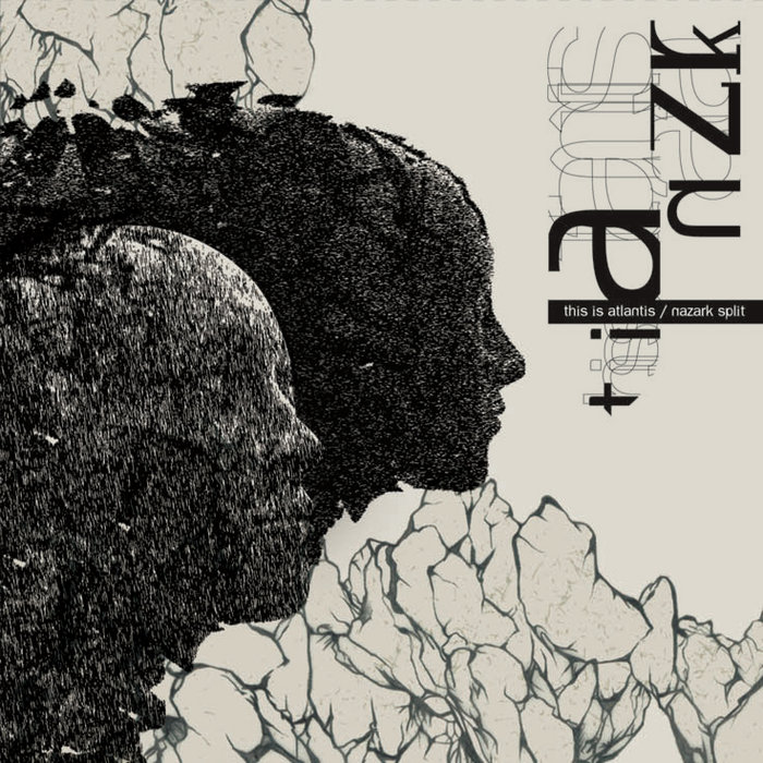 This is Atlantis / Nazark Split | This Is Atlantis