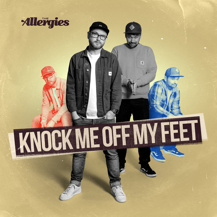 Knock Me Off My Feet | The Allergies